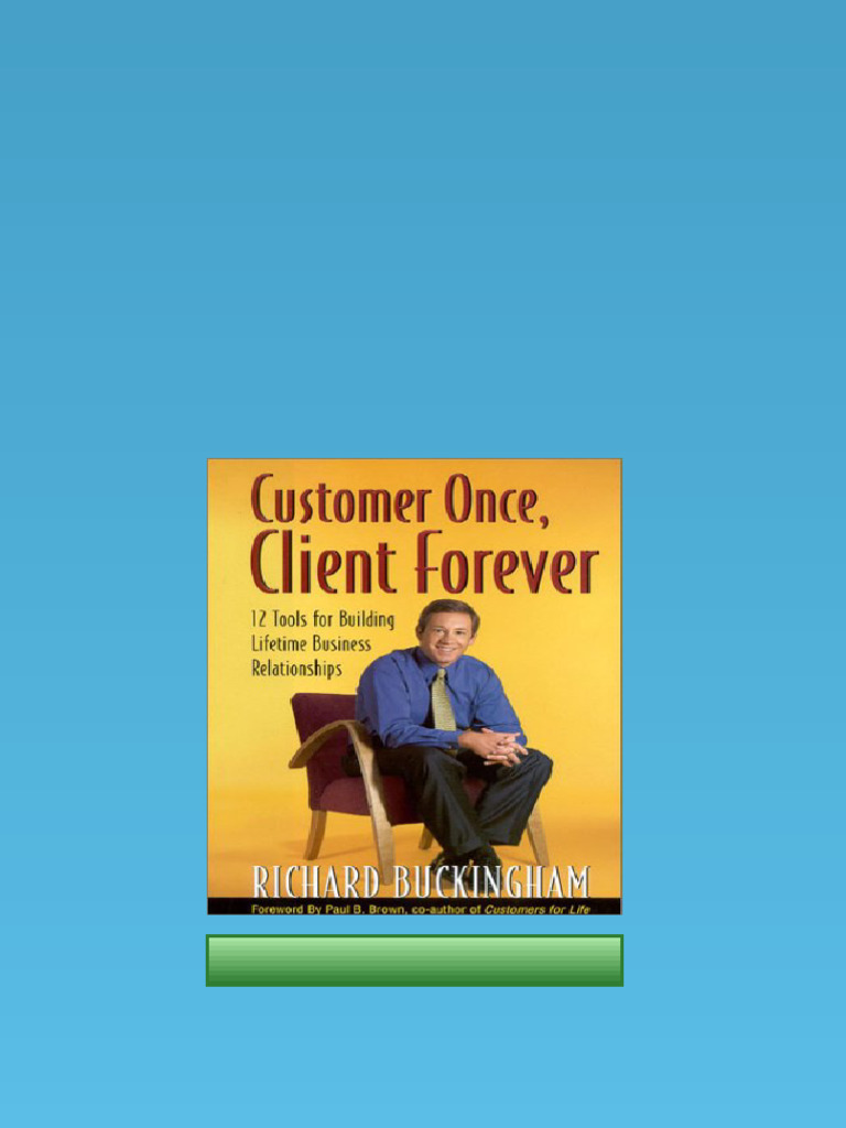 (Ebook) Customer Once, Client Forever: 12 Tools For Building Lifetime ...