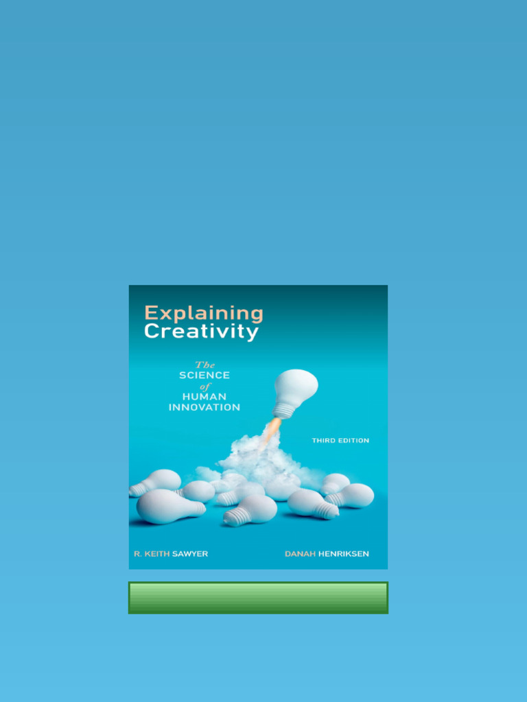Explaining Creativity: The Science of Human Innovation 3rd Edition R. Keith Sawyer download ...