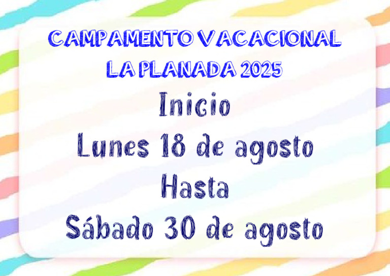Campamento Vacacional La Planada 2025: Inicio Lunes 18 de Agosto Hasta ...