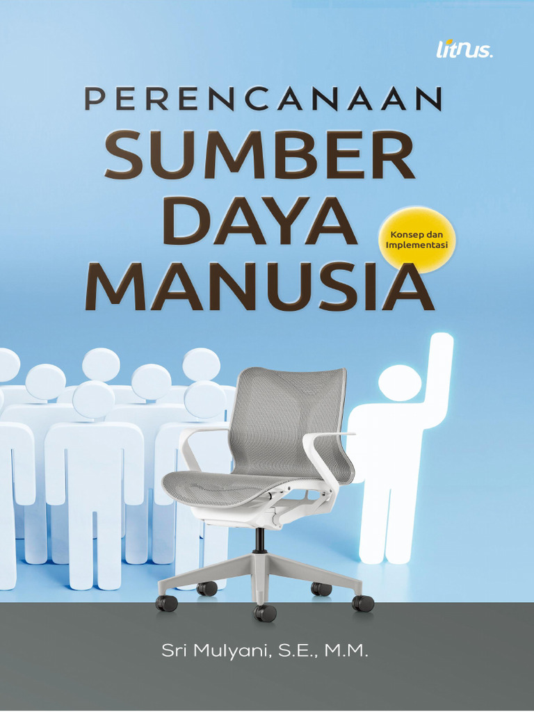 Perencanaan Sumber Daya Manusia Konsep Dan Implementasi_full | PDF