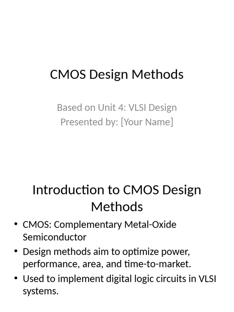 CMOS Design Methods Unit4 Presentation With Diagrams | PDF