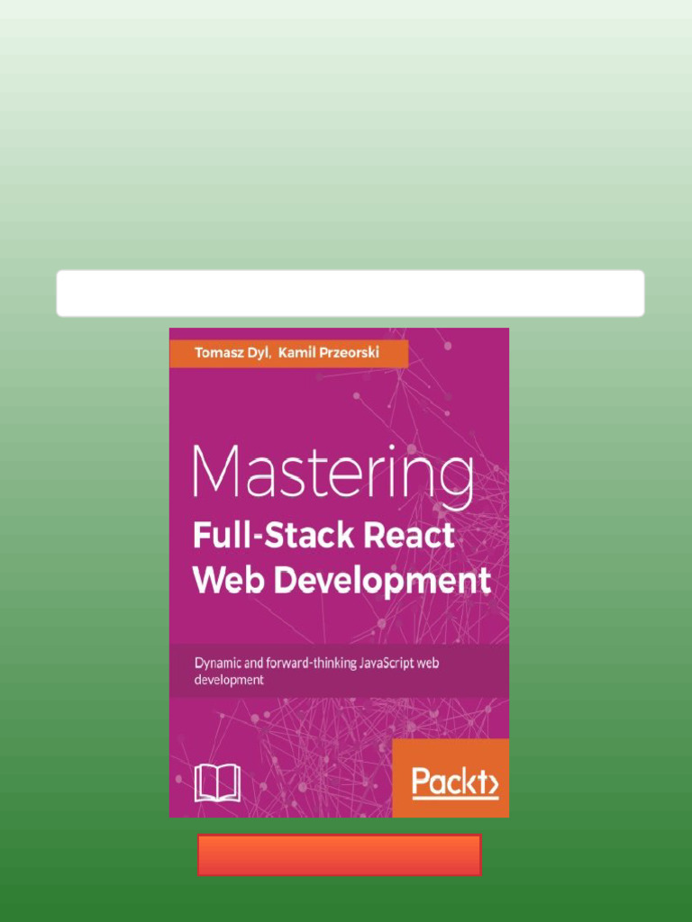 Mastering Full Stack React Web Development 1st Edition Tomasz Dyl download | PDF | Mathematics ...