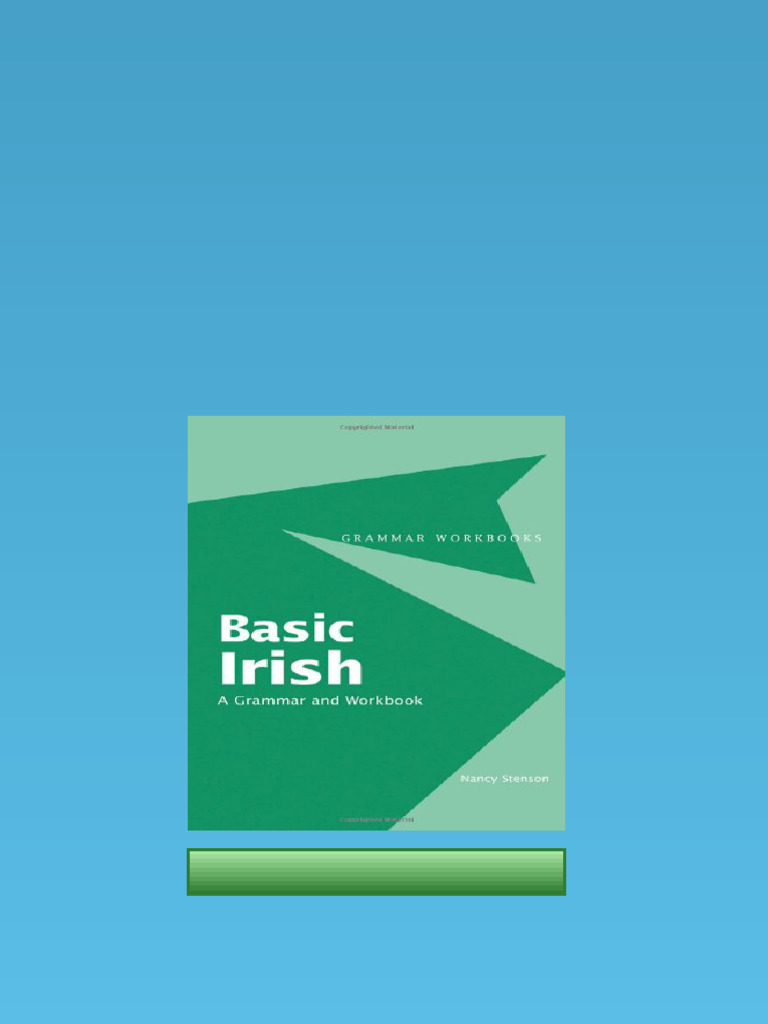 Basic Irish A Grammar and Workbook Grammar Workbooks Nancy Stenson pdf ...