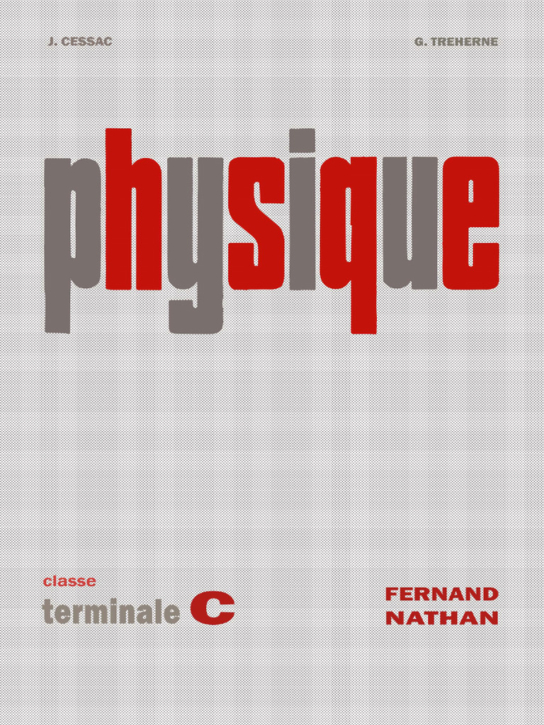 Physique Terminale C (Jean Cessac, Georges Treherne) Fernand Nathan ...