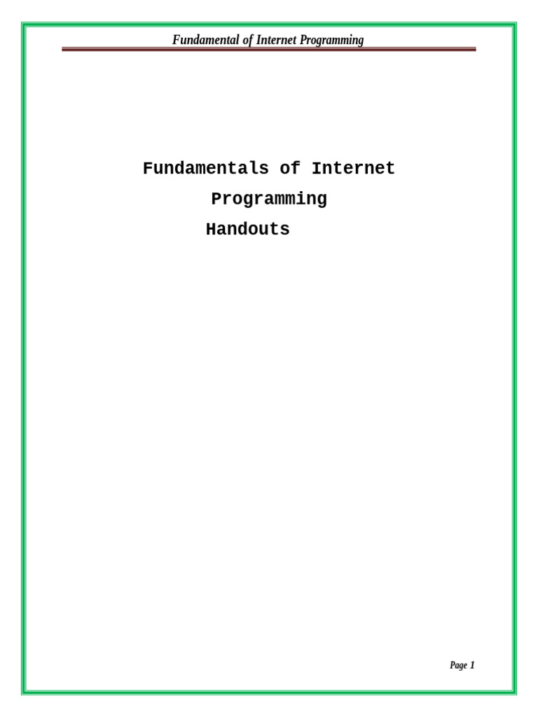 Fundamentals of Internet Programming All in One Handout | PDF | World Wide Web | Internet & Web