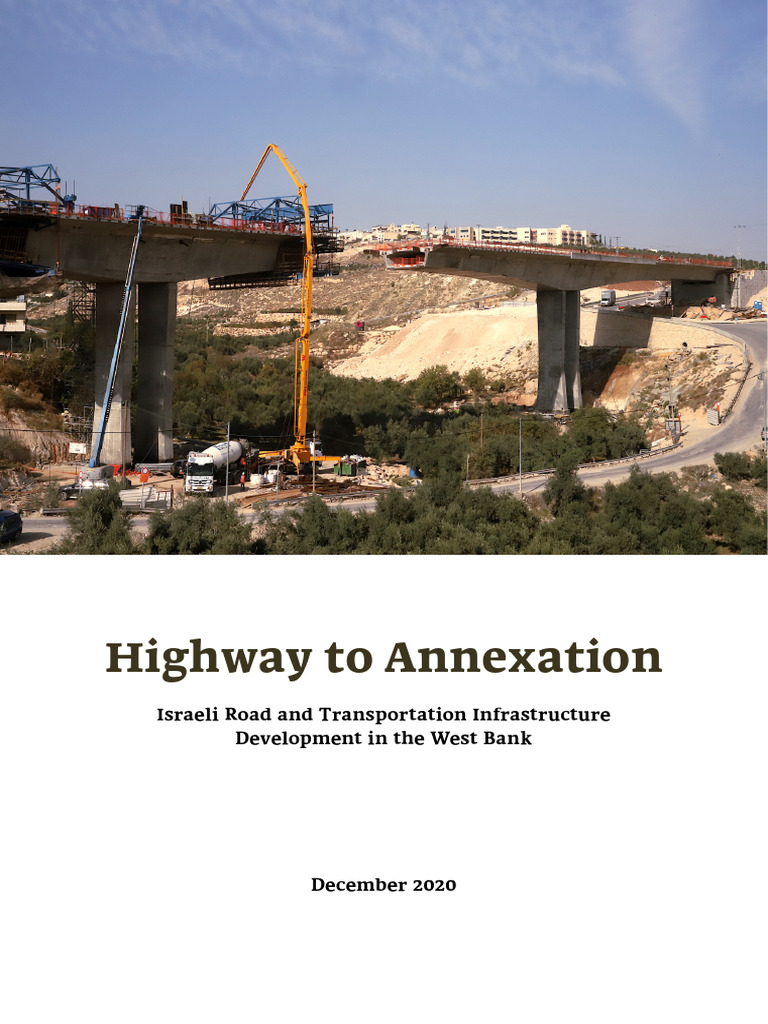 Highway To Annexation Final | PDF | Israeli Settlement | West Bank