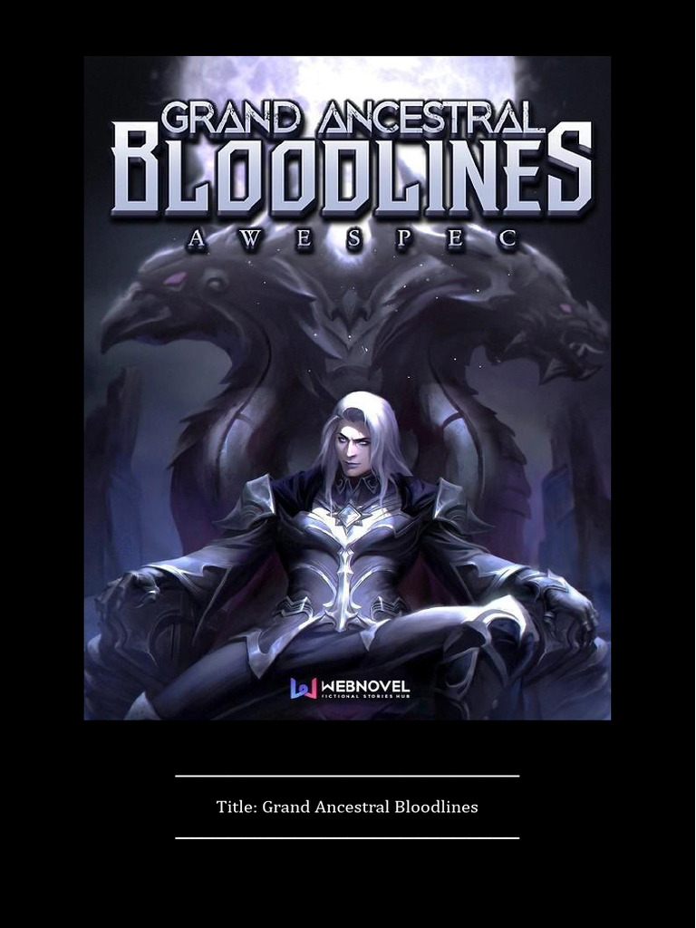 Grand Ancestral Bloodlines Overview | PDF