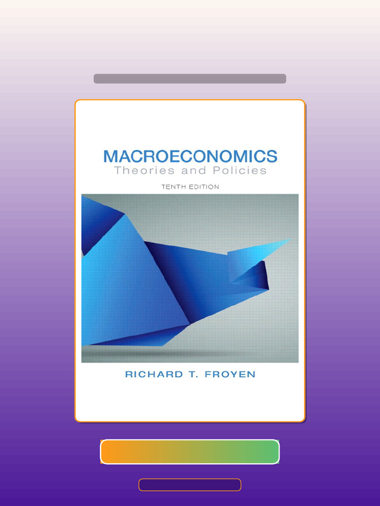 Macroeconomics Theories and Policies 10th Edition Froyen Ebook and ...