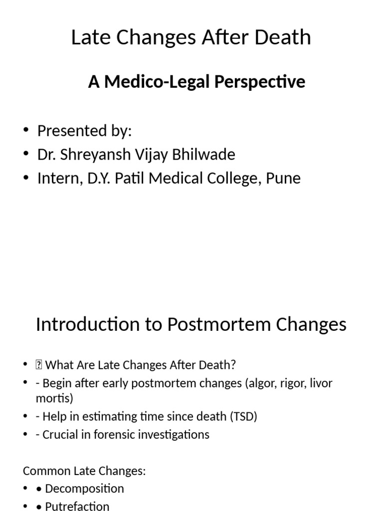 Late Postmortem Changes in Forensics | PDF