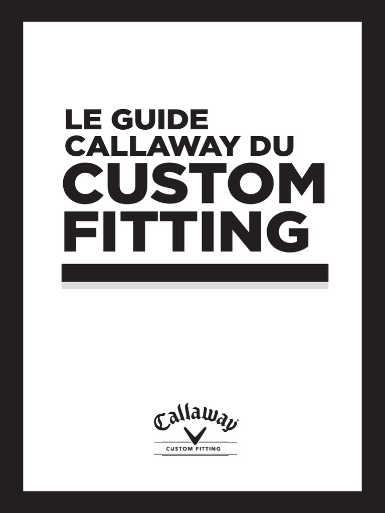 Guide de Fitting Custom Callaway Golf | PDF