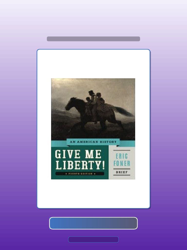 Give Me Liberty an American History Brief Fourth Edition eBook and ...