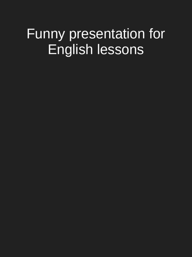 Funny Presentation For English Lessons | PDF