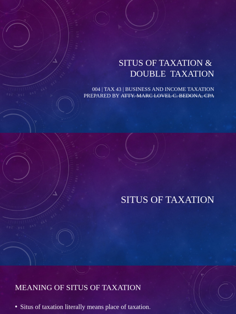 Tax43 004 Situs of Taxation and Double Taxation | PDF | Taxes | Double ...