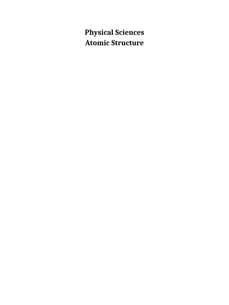 Physical Sciences - Atomic Structure-Xei5star | PDF