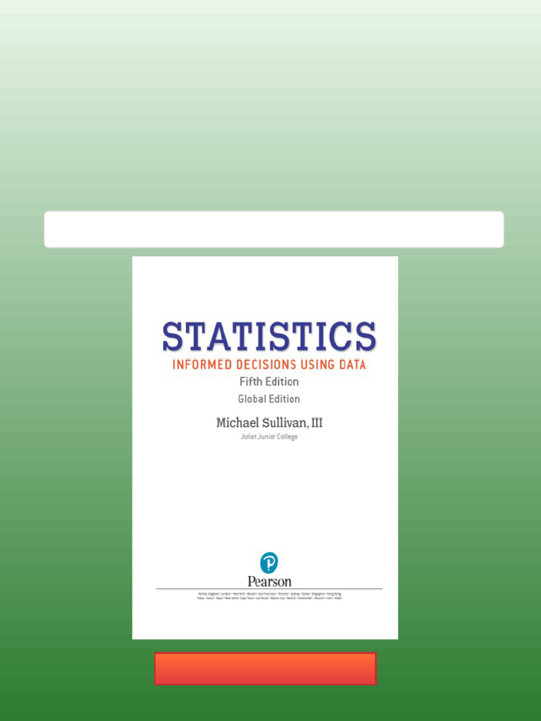 Statistics. Informed Decisions Using Data Michael Sullivan Download ...