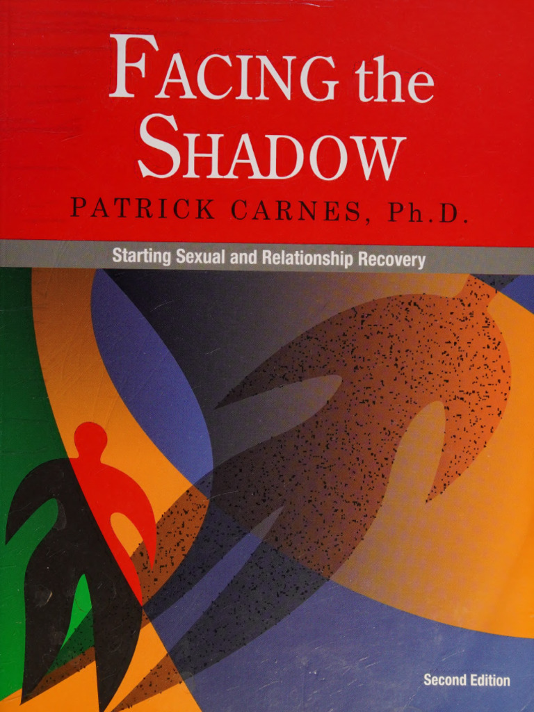 Facing the Shadow: Recovery Guide | PDF | Mammalian Sexuality ...