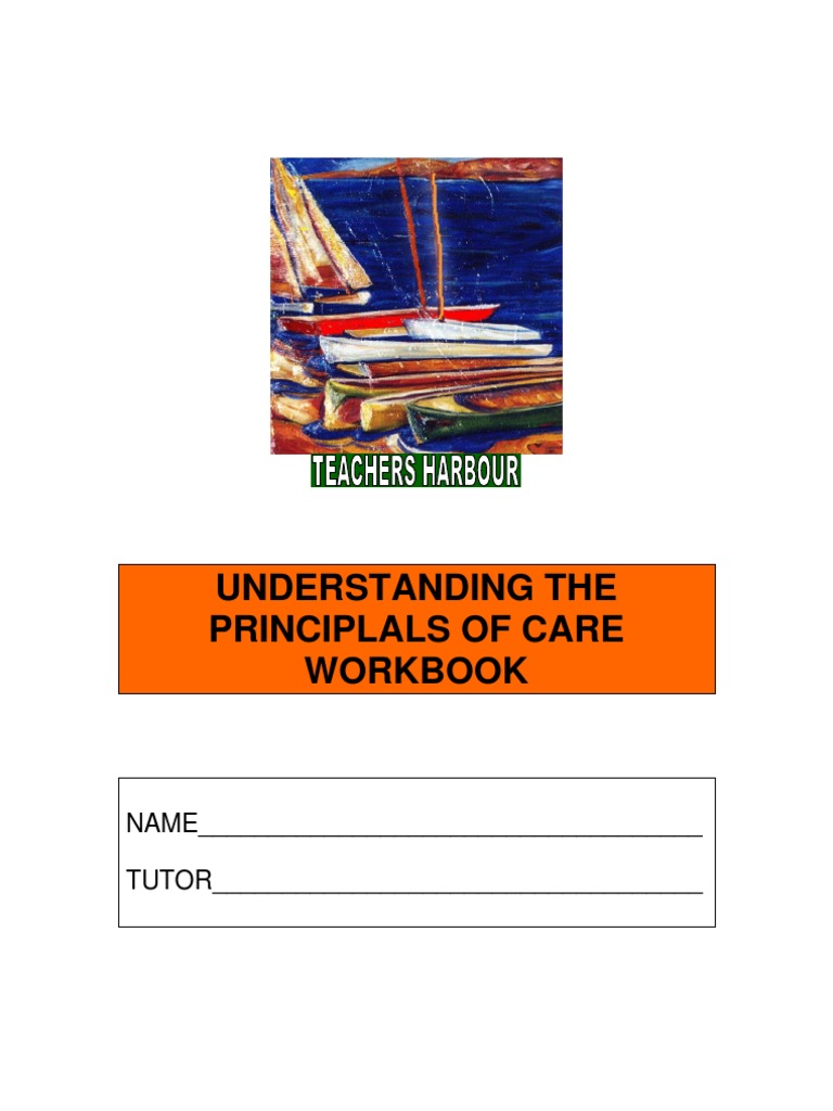 Workbook Understanding The Principlals of Care | PDF | Career & Growth ...