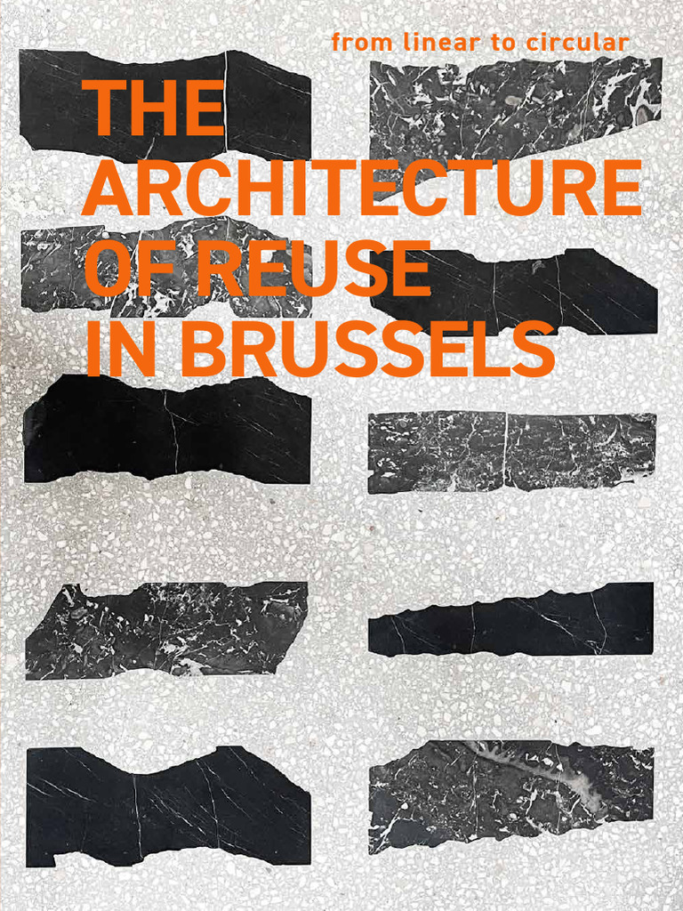 The Architecture of Reuse in Brussels | PDF | Reuse | Demolition