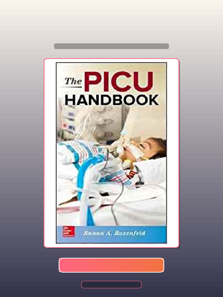 The PICU Handbook by Ranna A Rozenfeld Ebook and TestBank Bundle ...