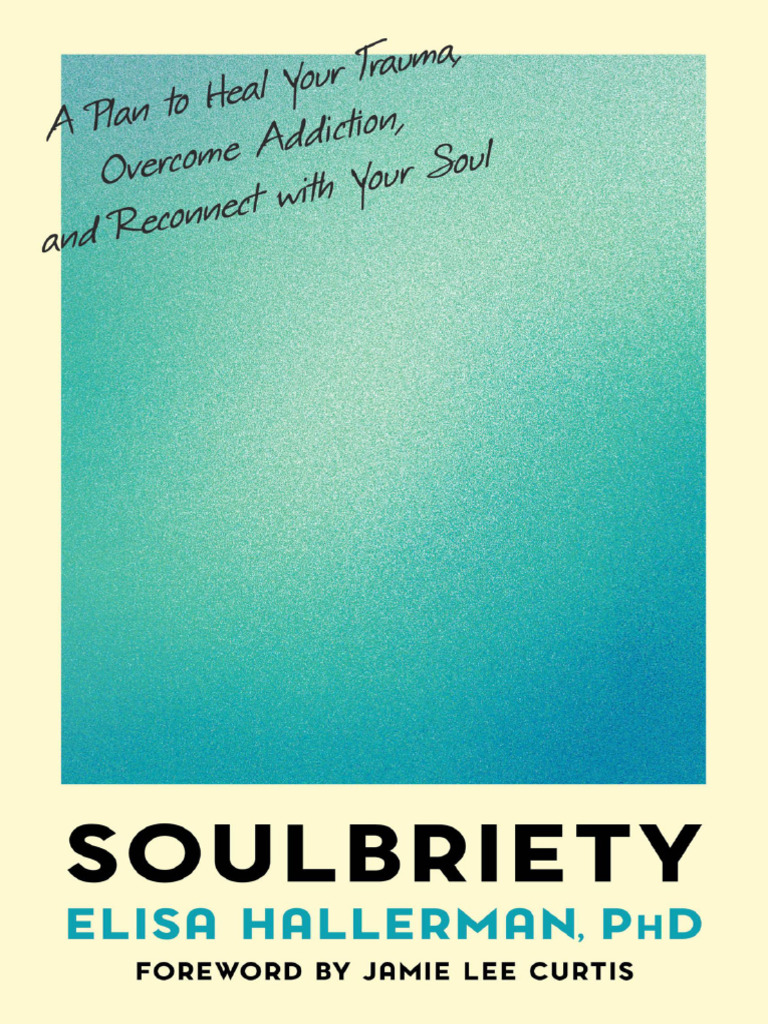 Soulbriety - Elisa Hallerman | PDF | Psychological Trauma | Soul