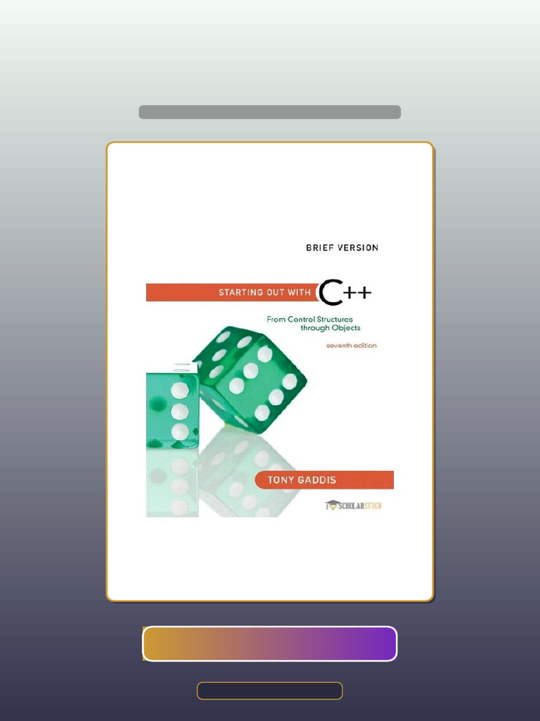 Starting Out With C From Control Structures Through Objects Brief Edition 7E 7th Edition ...