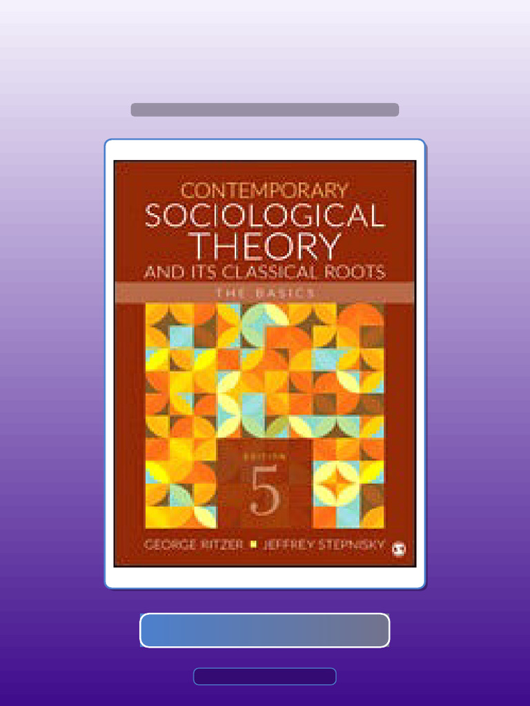 Contemporary Sociological Theory and Its Classical Roots the Basics 5th Edition George Ritzer ...