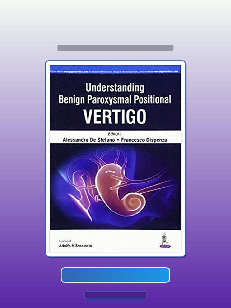 Understanding Benign Paroxysmal Positional Vertigo by Alessandro de ...