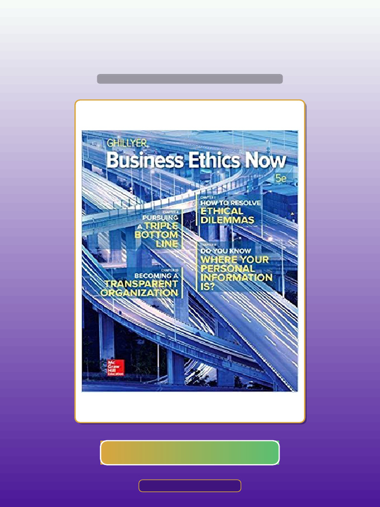 Business Ethics Now 5th Edition by Andrew Ghillyer Ebook and TestBank ...