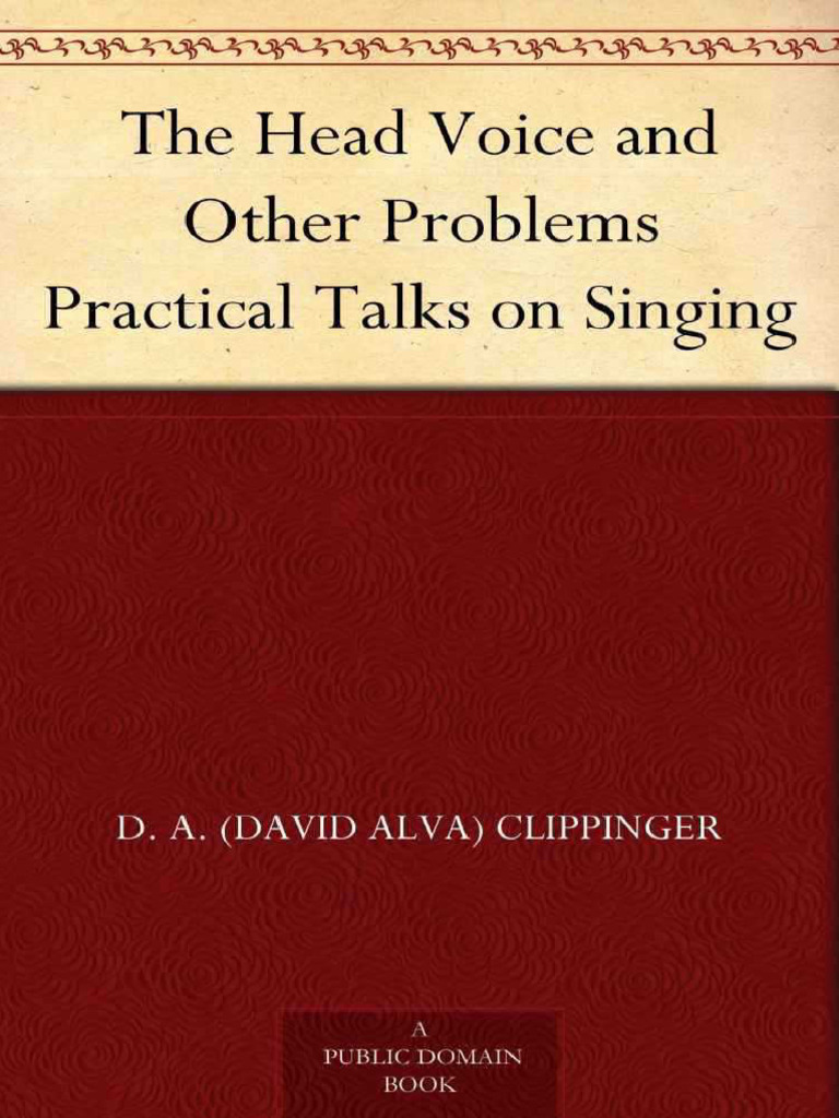 The Head Voice and Other Problems Practical Talks On Singing - Nodrm ...