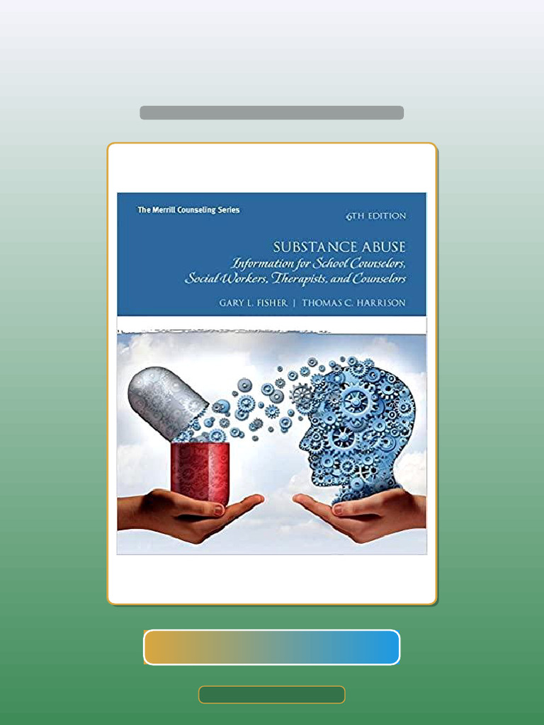 Substance Abuse Information For School Counselors Social Workers ...