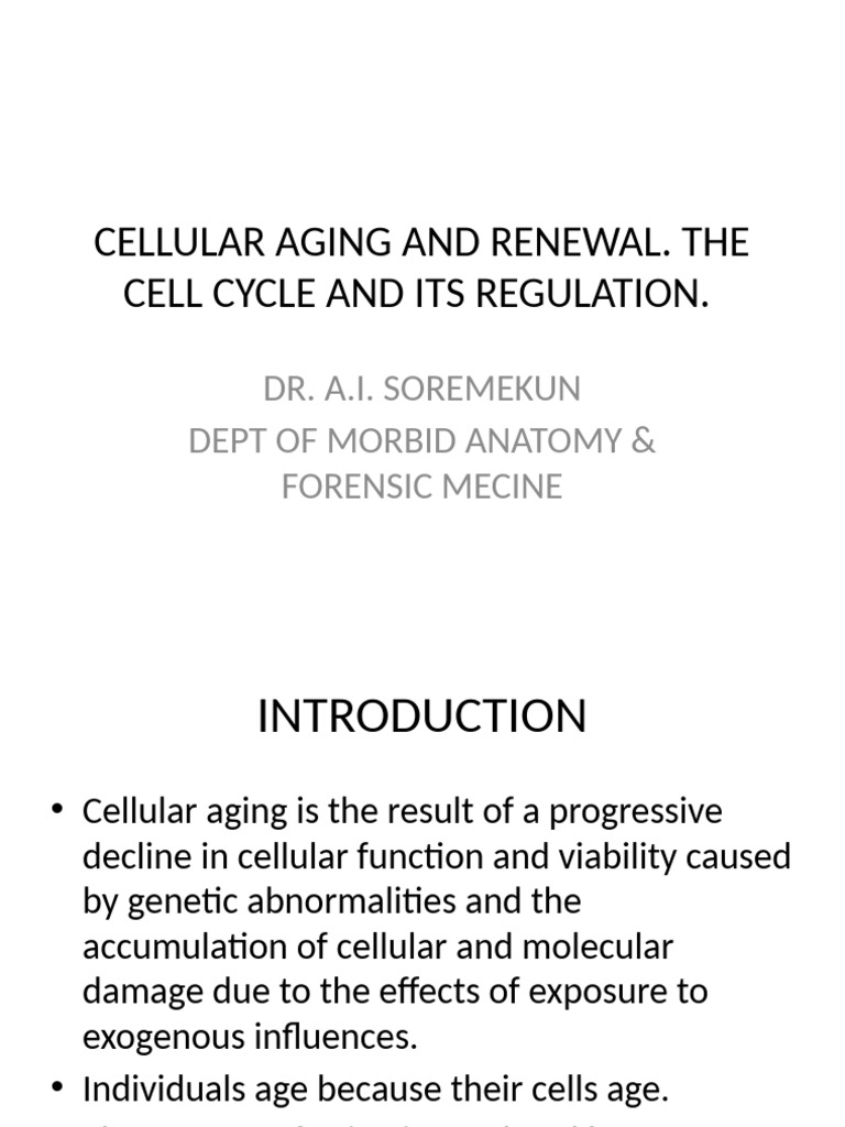 Cellular Aging and Renewa, Cell Cycle and It's Regulation | PDF | Cell ...