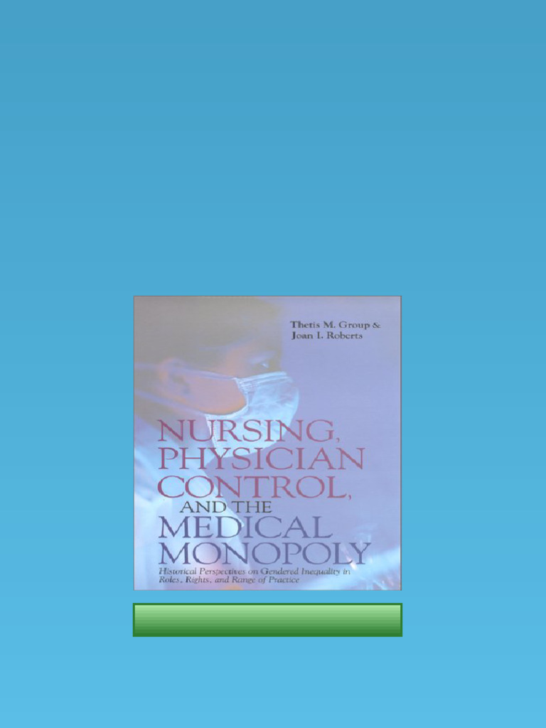 Medical Monopoly Historical Perspectives On Genered Inequality in Roles ...