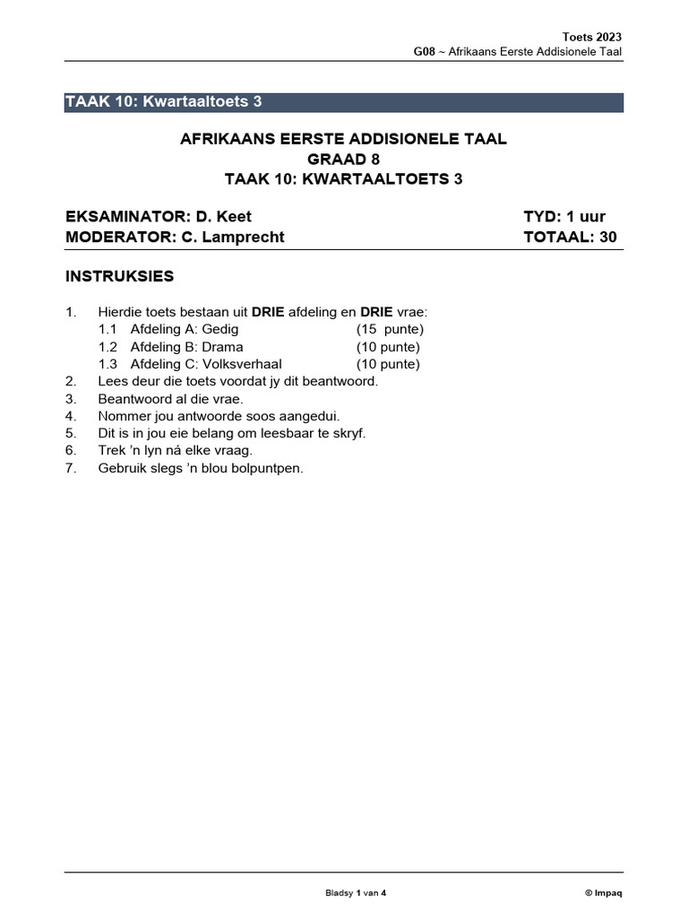 Afrikaans Eerste Addisionele Taal Graad 8 Taak 10: Kwartaaltoets 3 Eksaminator: D. Keet TYD: 1 ...