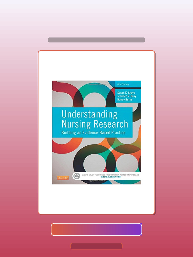 Understanding Nursing Research Building An Evidence-Based Practice 6th Edition | PDF | Multiple ...