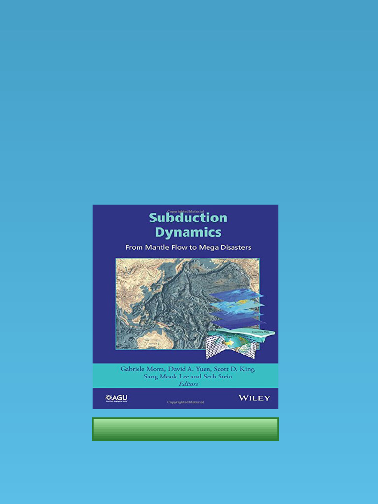 (Ebook) Subduction dynamics : from mantle flow to mega disasters by King, Scott D.; Lee, Sang ...
