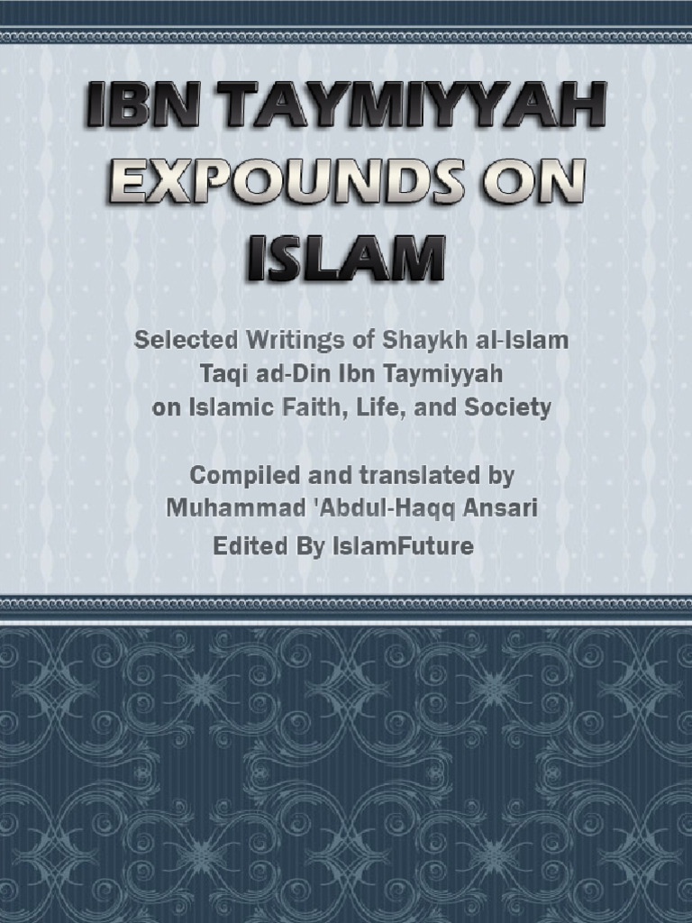 Ibn Taymiyyah Expounds On Islam | PDF