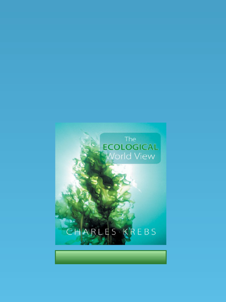 The Ecological World View 1st Edition Charles Krebs Download | PDF | Methodology | Mathematics