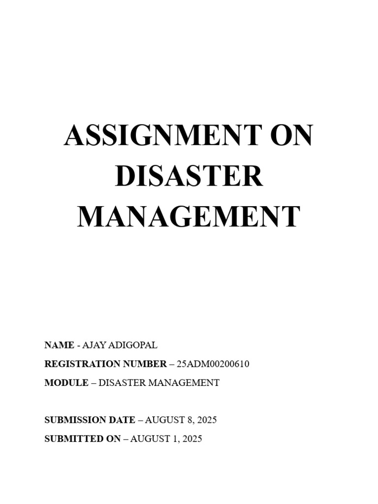 ASSIGNMENT ON DISASTER MANAGEMENT - Ajay Adigopal MSW | PDF | Emergency Management | Natural ...