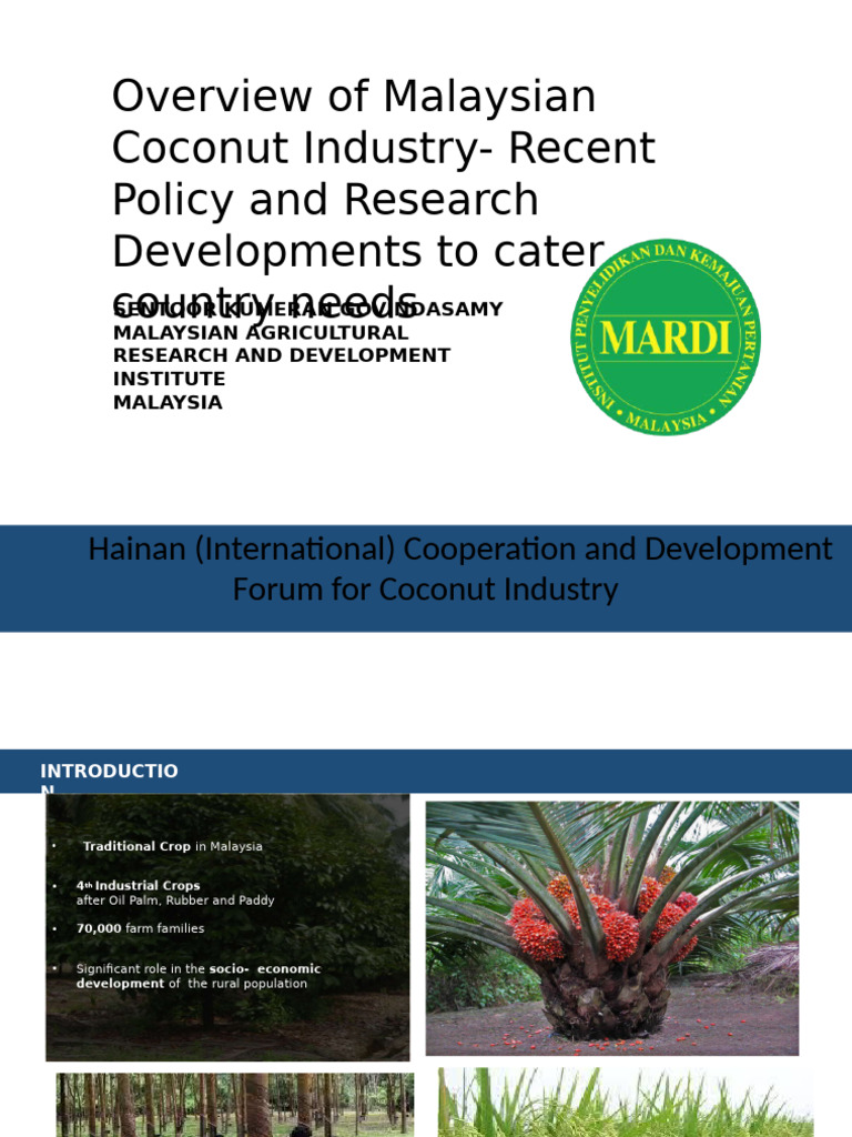 Overview of Malaysian Coconut Industry - Recent Policy and Research Developments To Cater ...