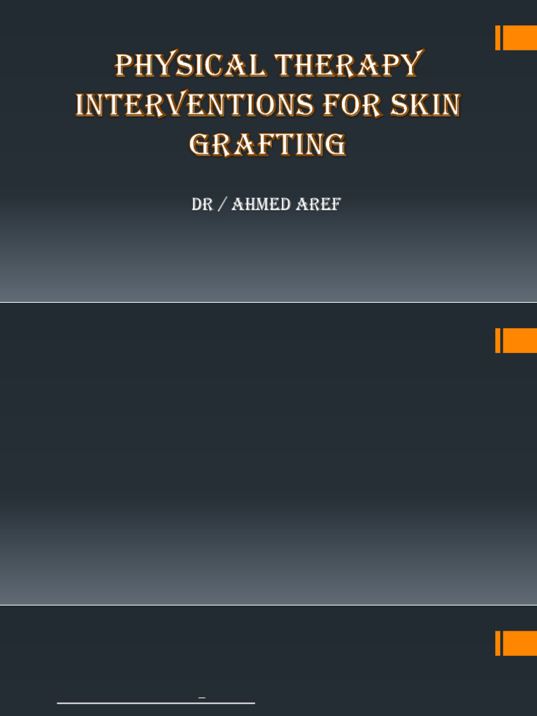 Physical Therapy for Skin Graft Recovery | PDF | Scar | Anatomical ...