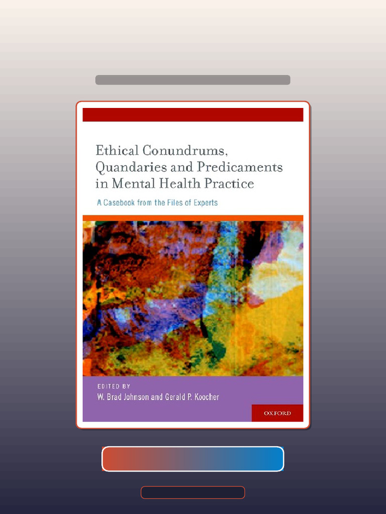 Ethical Conundrums, Quandaries and in Predicaments Mental Health ...
