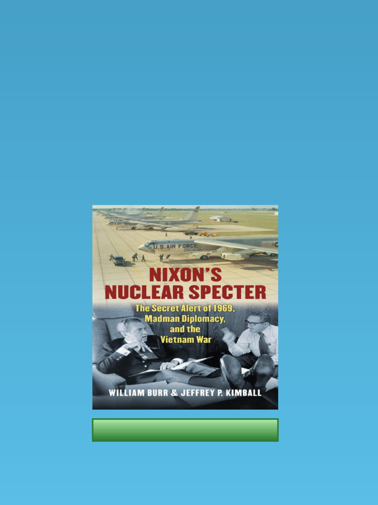 (Ebook) Nixon's Nuclear Specter: The Secret Alert of 1969, Madman ...