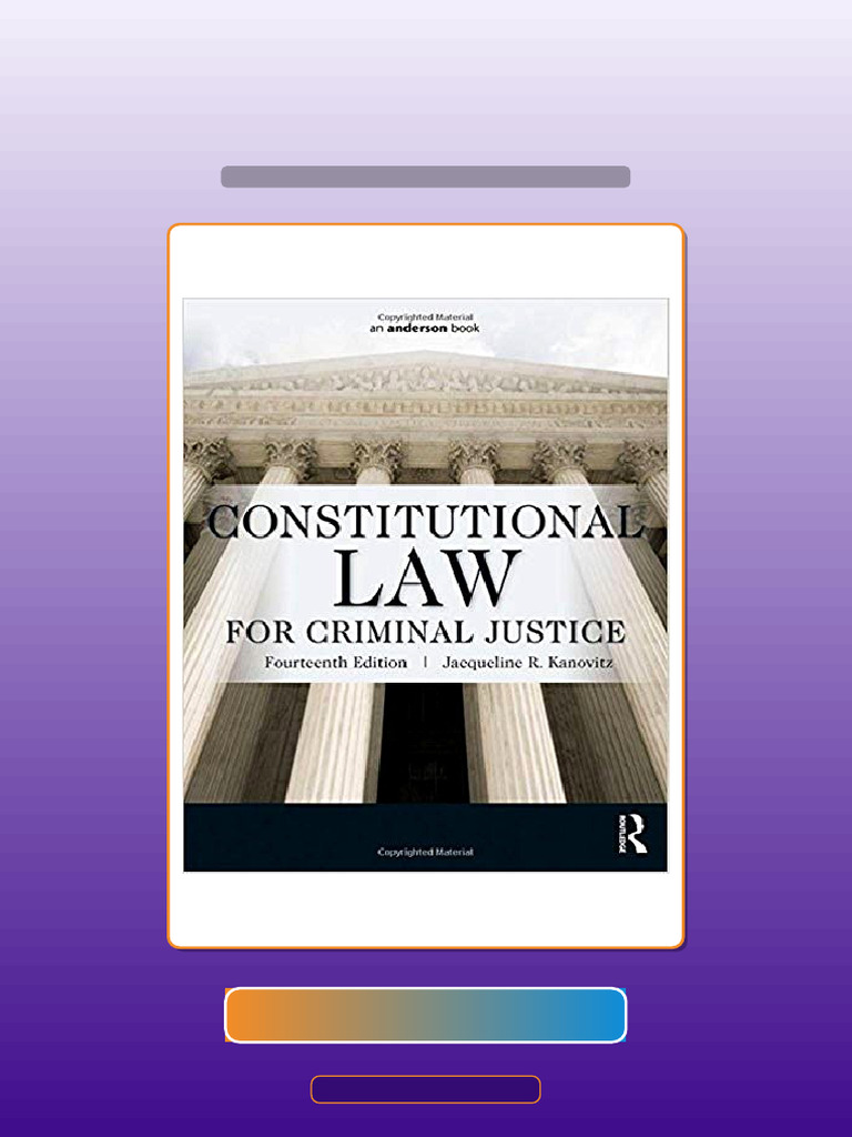 Constitutional Law for Criminal Justice 14th Edition by Jacqueline R ...