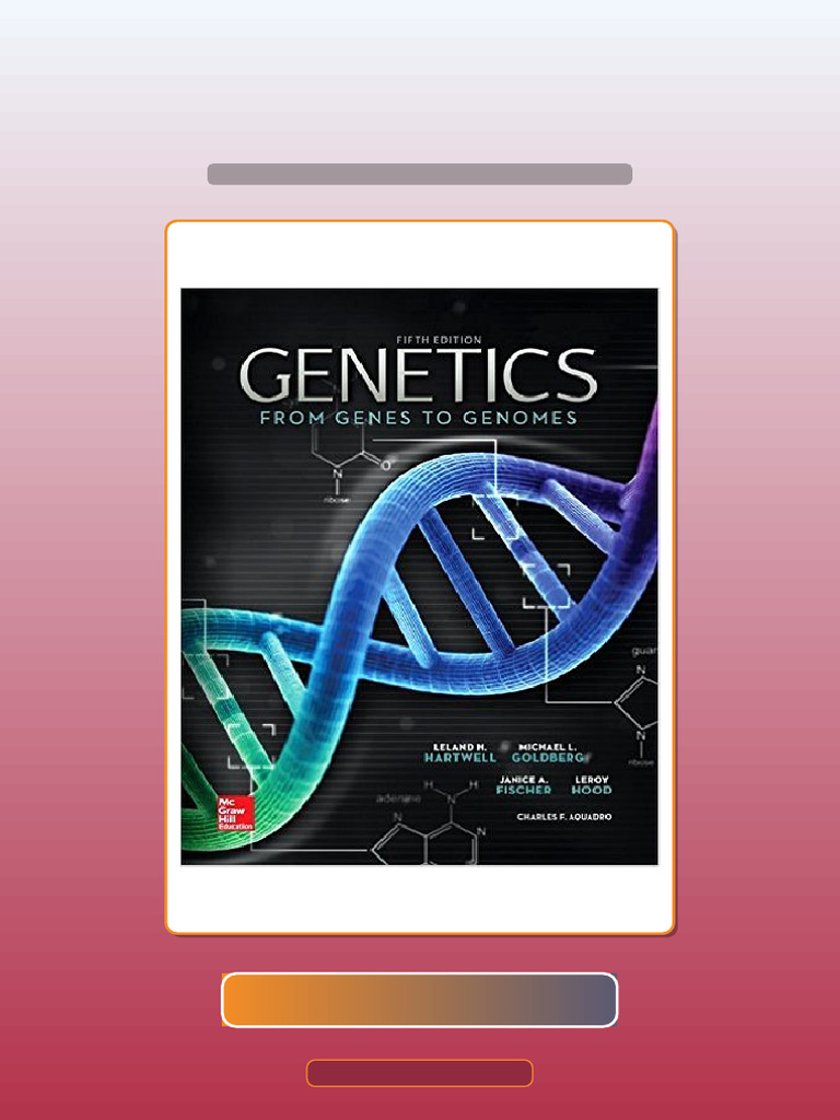 Genetics From Genes To Genomes 5th Edition Leland Hartwell Ebook and ...