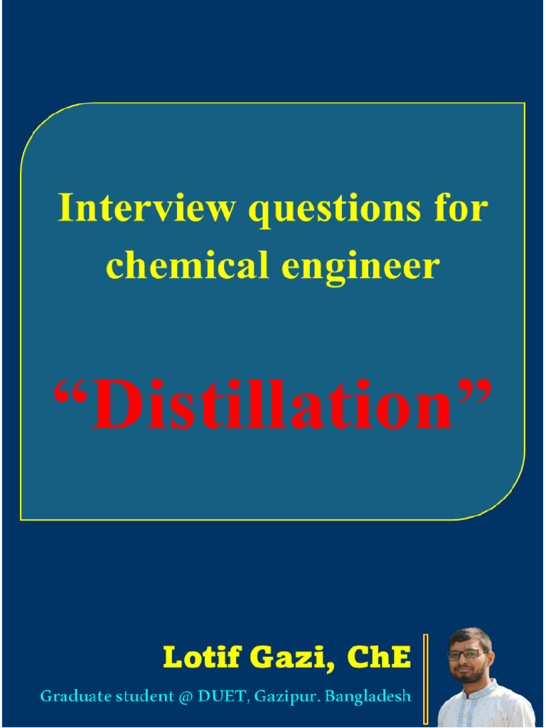 Interview Question For Chemical Engineer - Distillation | PDF | Distillation | Gases