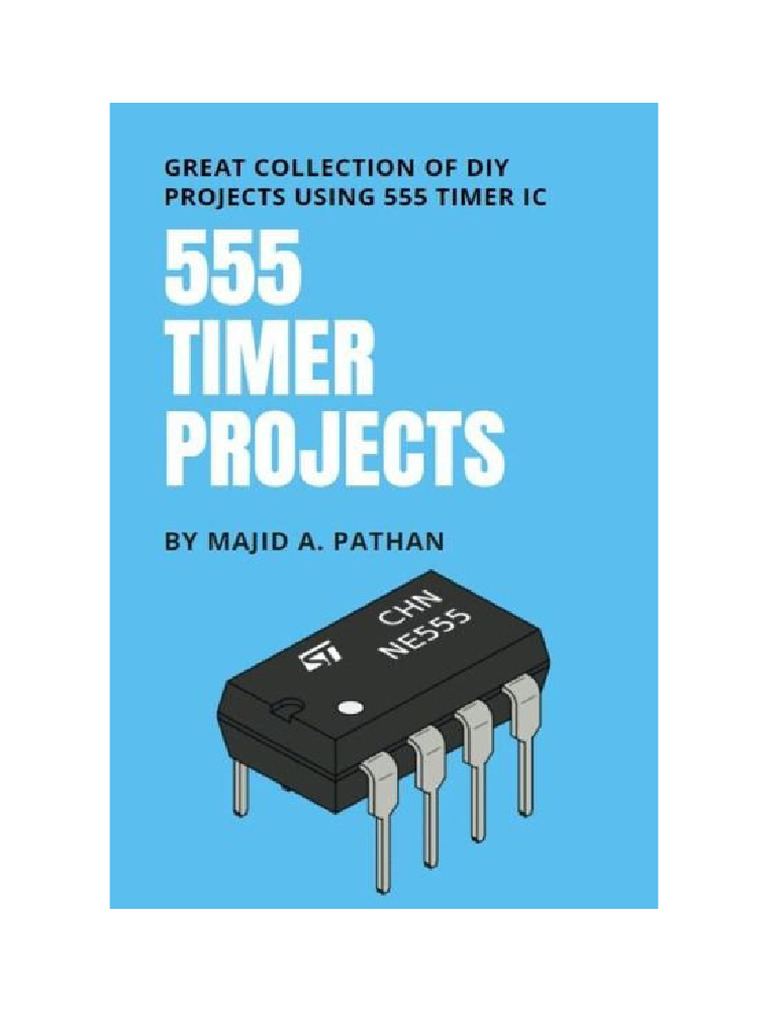555 Timer Projects Great Collection Of Diy Projects Using Majid A
