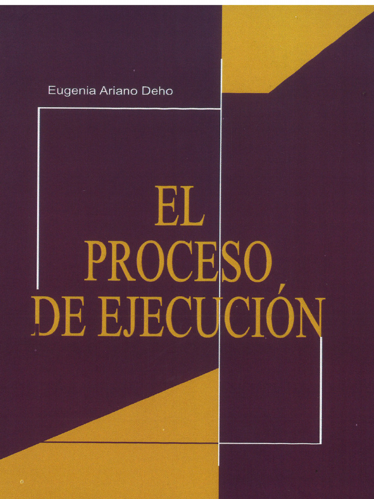 El Proceso de Ejecución Eugenia Ariano Deho | PDF
