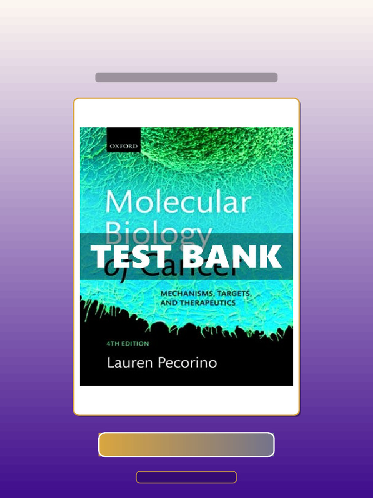 Molecular Biology of Cancer 4 Ed Pecorino Ebook and TestBank Bundle ...