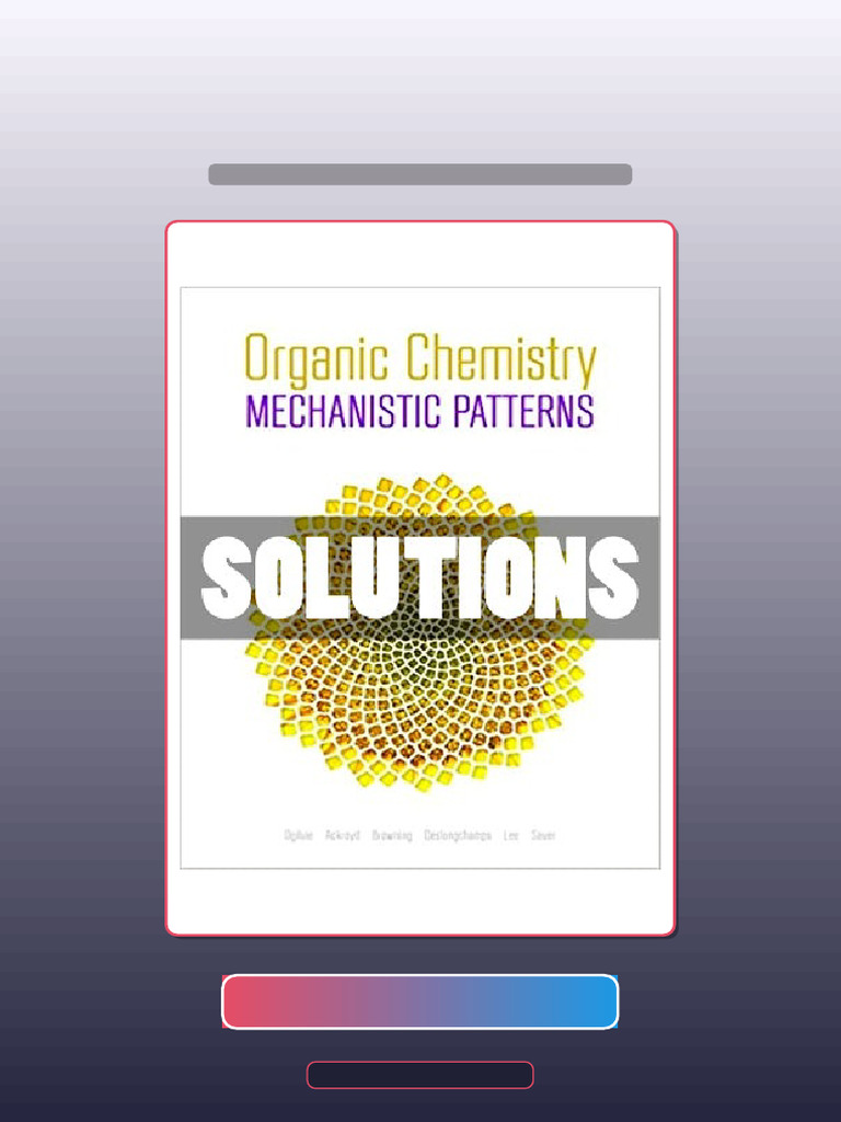 Organic Chemistry Mechanistic Patterns 1 Ed Ogilvie Ebook and TestBank ...