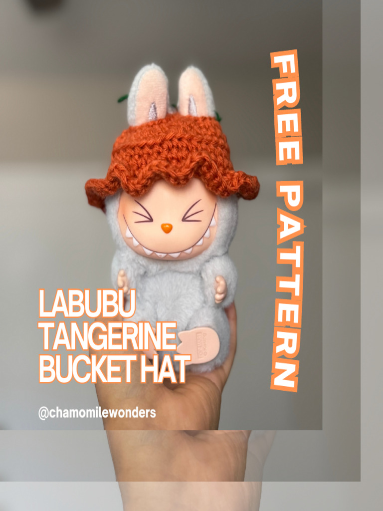 Labubu Patterns-Tangerine Bucket Hat | PDF | Crochet | Decorative Arts